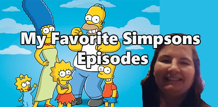 My Favorite Simpsons Episodes